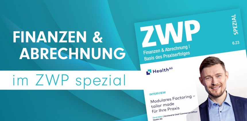 ZWP spezial 6/23: Abrechnung und Finanzen von A bis Z – ZWP online – das Nachrichtenportal für ...
