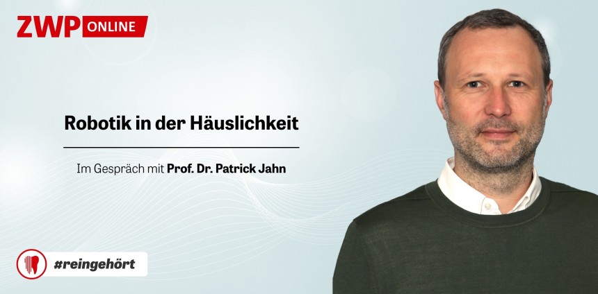 #reingehört: Robotik in der Häuslichkeit mit Prof. Dr. Jahn – ZWP ...