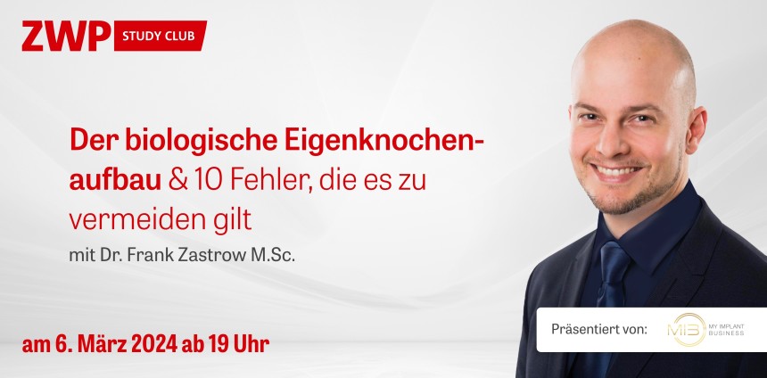 Webinar mit Dr. Frank Zastrow zum biologischen Eigenknochenaufbau – ZWP ...