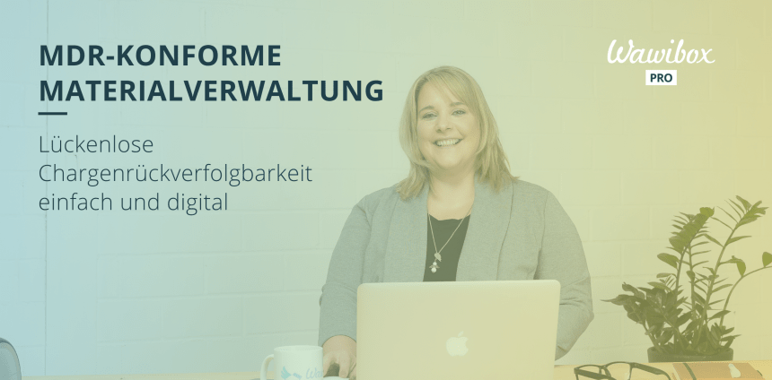 Wawibox: So wird Ihre Materialverwaltung MDR-konform – ZWP online – das ...